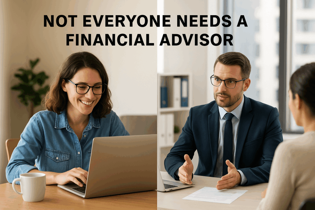 Not Everyone Needs a Financial Advisor - Mills Wealth Advisors